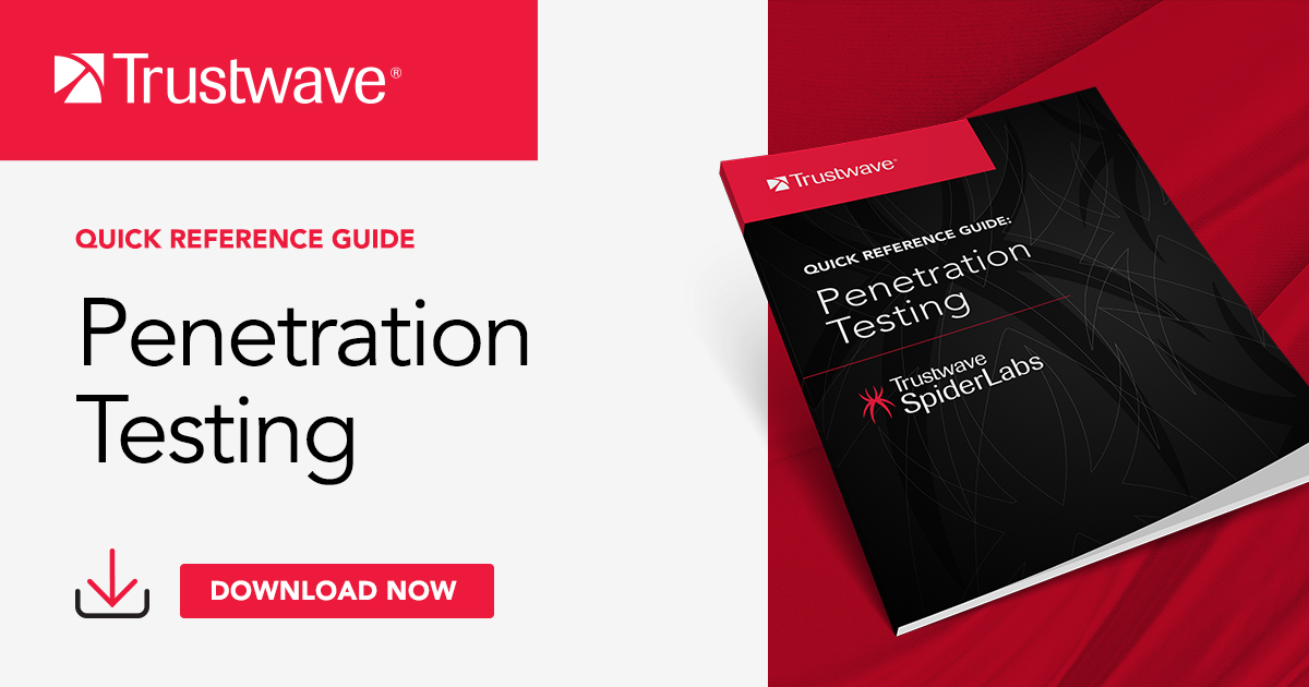 Quick Reference Guide: Penetration Testing | Trustwave