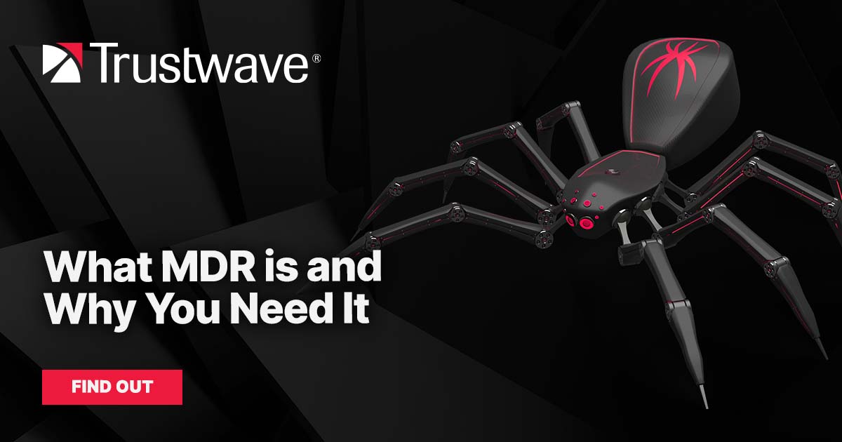 What MDR Is and Why You Need It | Trustwave